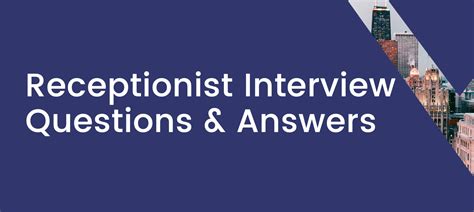 Receptionist Interview Questions And Answers