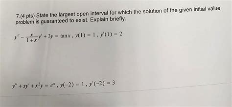 Solved Pts State The Largest Open Interval For Which Chegg