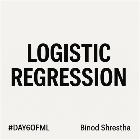 Learning Logistic Regression And Regularization Binod Shrestha Posted