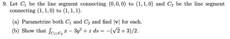solved 9 let cį be the line segment connecting 0 0 0 to