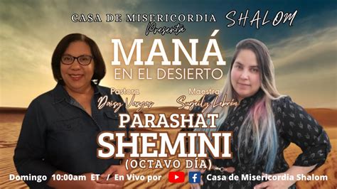 Maná En El Desierto Parashat 25 Sheminí Octavo Día Youtube