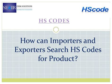 Ppt How Can Importers And Exporters Search Hs Codes For Product