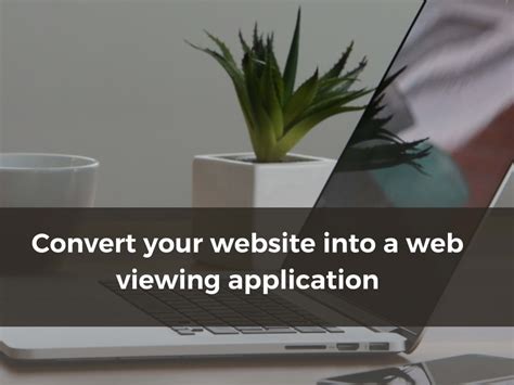 Convert Your Website Into A Webview Application Upwork