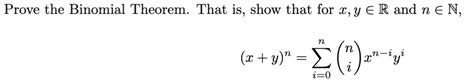 Solved Prove The Binomial Theorem That Is Show That For Chegg