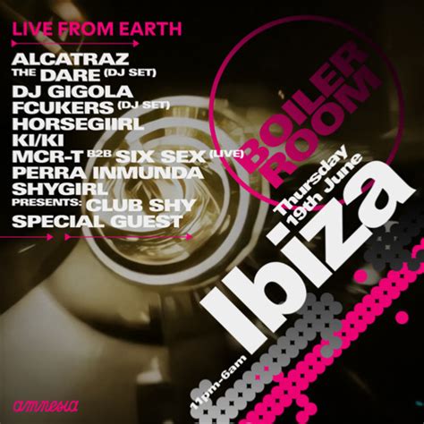 Stream Six Sex And Mcr T Boiler Room Ibiza Live From Earth By Boiler