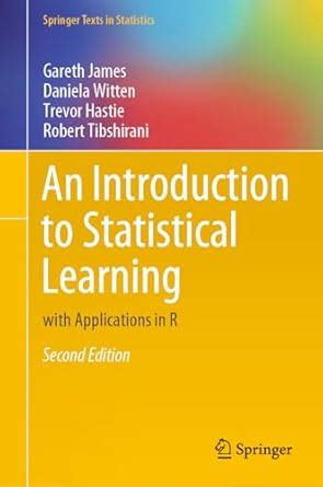 AN INTRODUCTION TO STATISTICAL LEARNING WITH APPLICATIONS IN R ED HB JAMES G Amazon