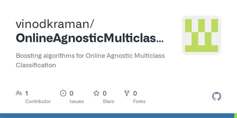 GitHub Vinodkraman OnlineAgnosticMulticlassBoosting Boosting Algorithms For Online Agnostic