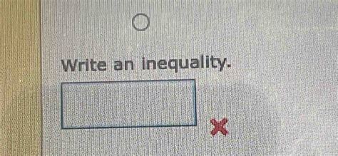 Solved Write An Inequality Math