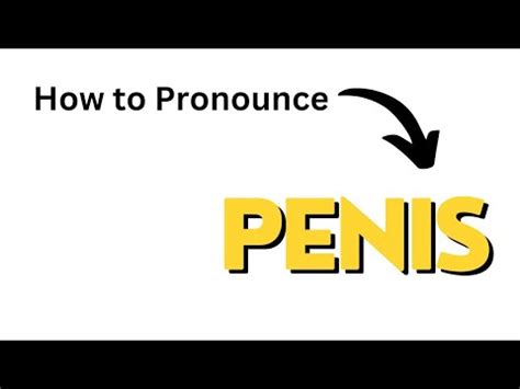 How To Pronounce Penis Youtube