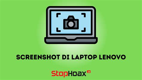 7 Cara Screenshot Di Laptop Lenovo Windows 10 Praktis