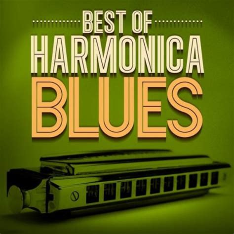 Best Harmonica Blues Albums At Tonya Barnes Blog