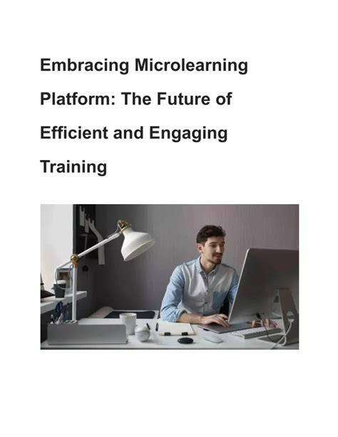 Ppt Embracing Microlearning Platform The Future Of Efficient And Engaging Training Powerpoint