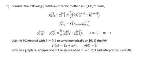 Solved Consider The Following Predictor Corrector Method Chegg