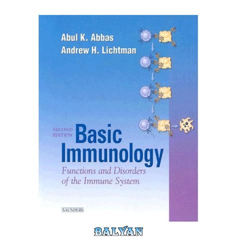 دانلود کتاب Basic Immunology Functions And Disorders Of The Immune
