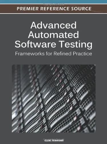 Advanced Automated Software Testing Frameworks For Refined Practice