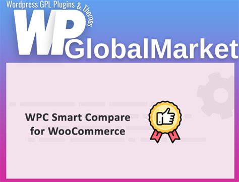 WPC Smart Compare For WooCommerce Premium Wordpress GPL Plugin And Theme Market
