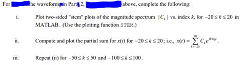 Solved Given The Periodic Waveforms Below And Their Chegg Com