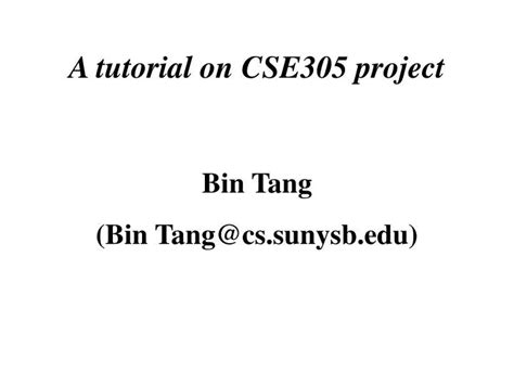 ppt a tutorial on cse305 project powerpoint presentation free