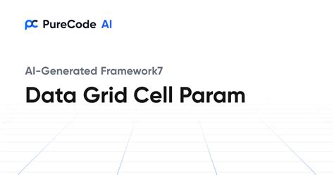 Develop Framework7 Data Grid Cell Param Ai Makes Easy