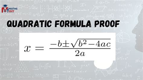 Quadratic Formula Proofin Depth Youtube