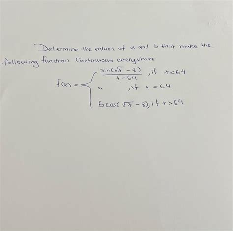 Solved Determine The Values Of A And B That Make The Chegg