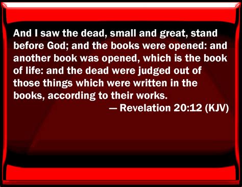 Revelation And I Saw The Dead Small And Great Stand Before God And The Books Were