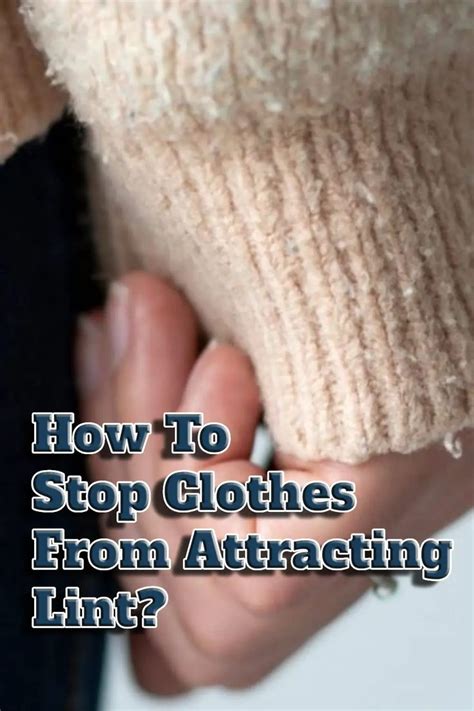 How To Stop Clothes From Attracting Lint Remove Lint From Clothes Lint Lint On Clothes