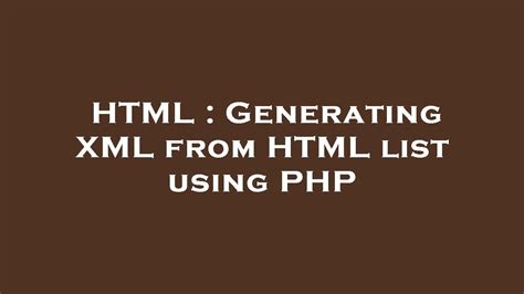 HTML Generating XML From HTML List Using PHP YouTube