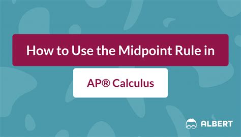 How To Use The Midpoint Rule In AP Calculus Albert Io