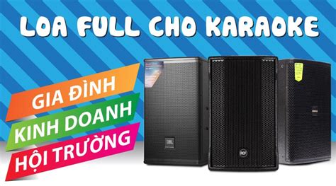LOA KARAOKE HAY NHẤT LOA hát KARAOKE giá RẺ NHẤT