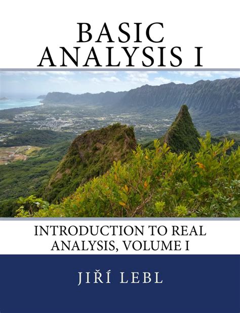 Basic Analysis I Introduction To Real Analysis Volume I Basic Analysis Introduction To Real