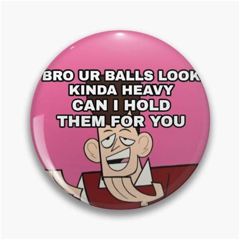 Bro Pin Button Bro Pin Button Sold By Chemical Celene 50 Off Sku 40982961 Printerval