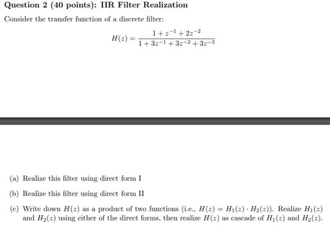 Solved Question Points IIR Filter Realization Chegg