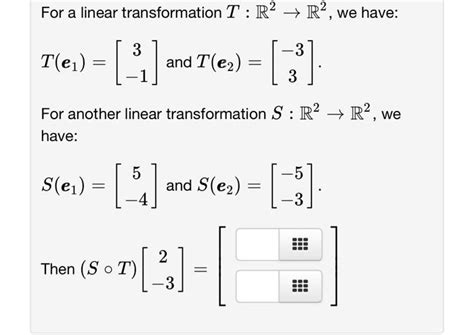 solved for a linear transformation t r2→r2 we have