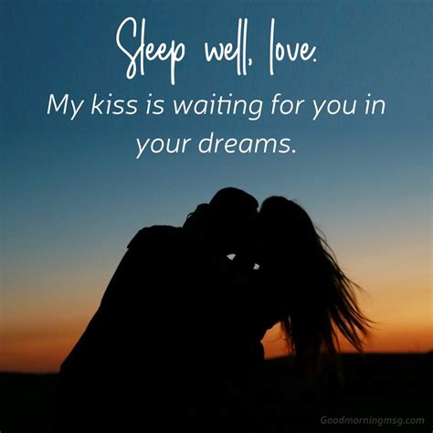 Kiss You Goodnight Quotes Good Night Messages For Your Loved One