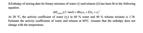 Solved 3.Enthalpy of mixing data for binary mixtures of | Chegg.com
