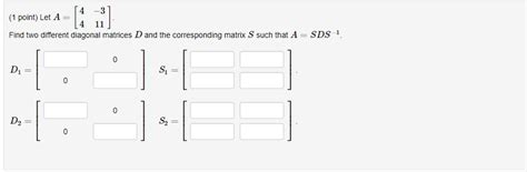 solved 4 3 4 11 1 point let a find two different diagonal