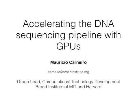 Pdf Accelerating The Dna Sequencing Pipeline With Gpusmauriciocarneiro Github Io Talks