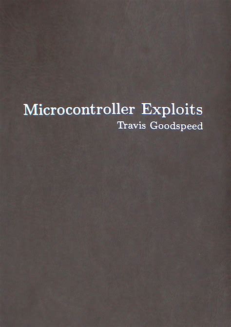 microcontroller exploits goodspeed travis 9781718503885 books