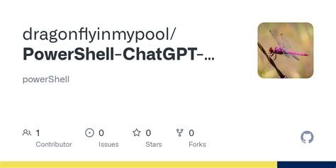 Github Dragonflyinmypoolpowershell Chatgpt Interface Powershell