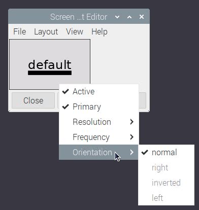 Raspbian Screen Editor Not Allowing To Orientate Screen Degrees Other Options Are Greyed Out