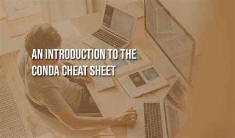an introduction to the conda cheat sheet oudel inc