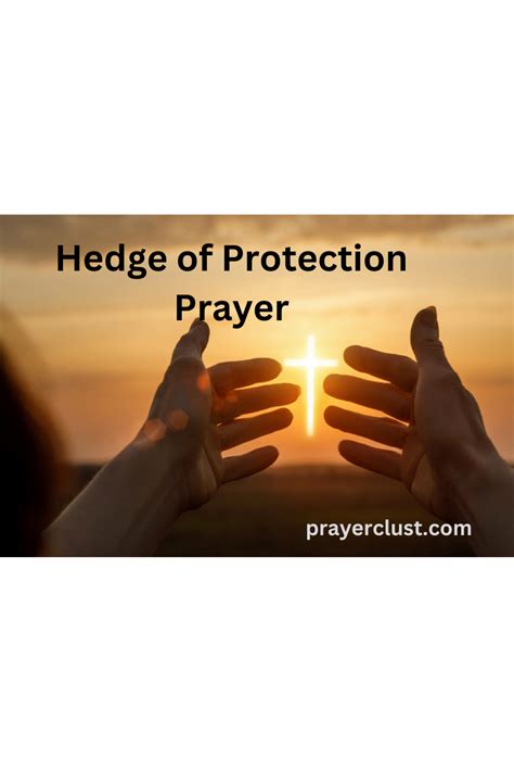 Hedge Of Protection Prayer A Powerful Prayer To Shield Yourself And