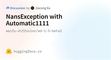 Waifu Diffusion Wd Beta NansException With Automatic