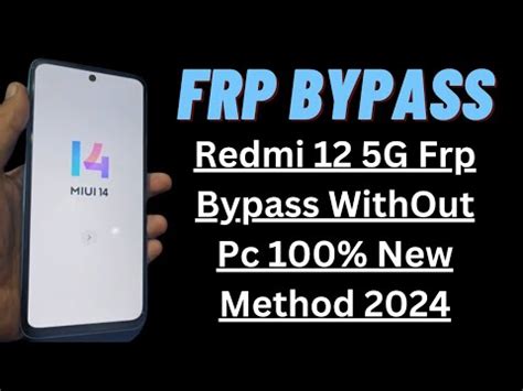 Redmi 12 5G Frp Bypass WithOut Pc 100 New Method 2024 MiUi 14 Android 13 14 YouTube