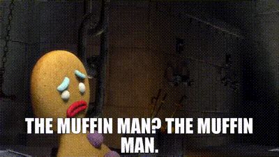 Do You Know The Muffin Man Meme