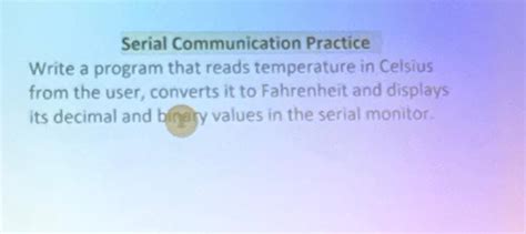 Solved Serial Communication PracticeWrite A Program That Chegg Com