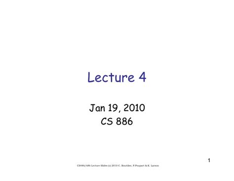 Ppt Lecture 4 Jan 19 2010 Cs 886 1 Cs486686 Lecture Slides C