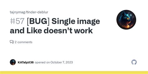 BUG Single Image And Like Doesn T Work Issue Tajnymag Tinder Deblur GitHub