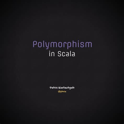 Polymorphism In Scala